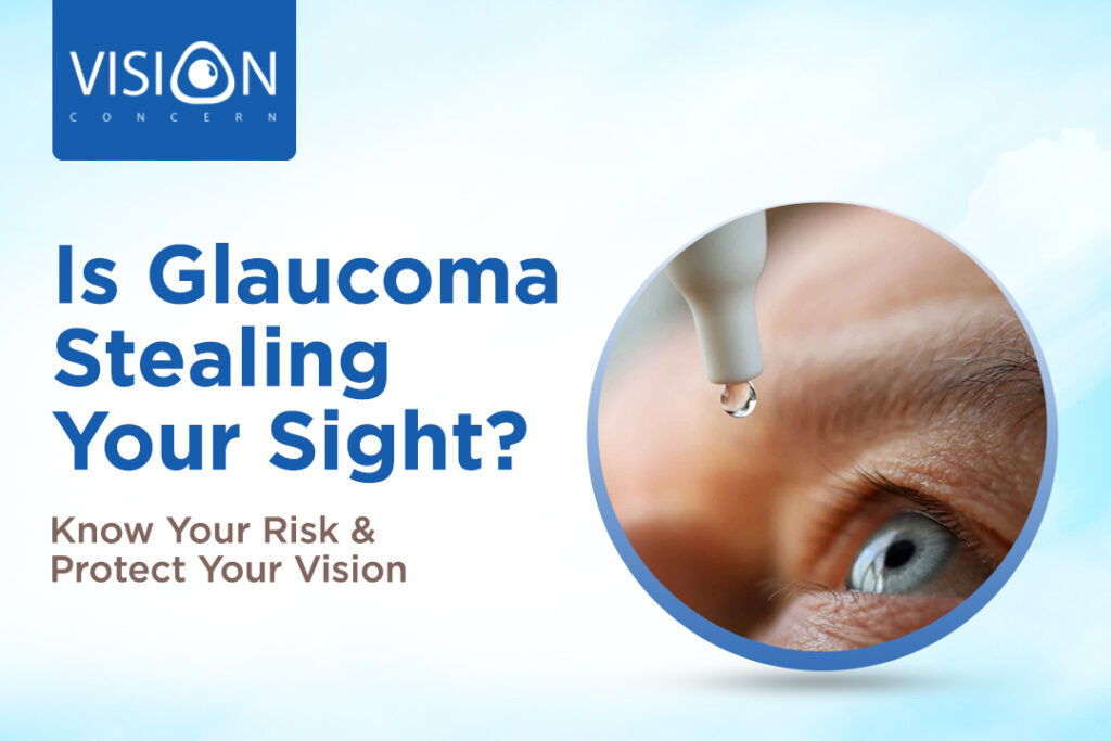 Is glaucoma stealing your sight? Know Risk and Protect Your Vision